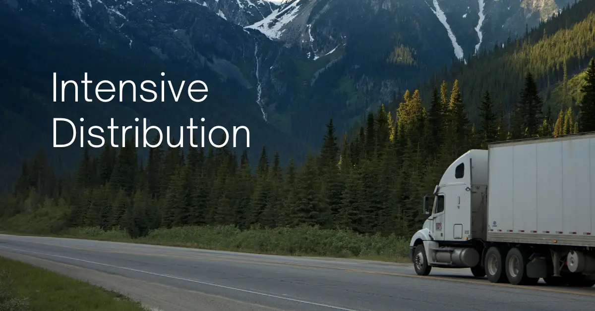 Intensive Distribution: Importance, Strategy & Case study [All you need ...