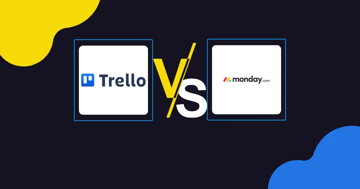 Trello Vs Monday: The Battle of the Project Management Tools