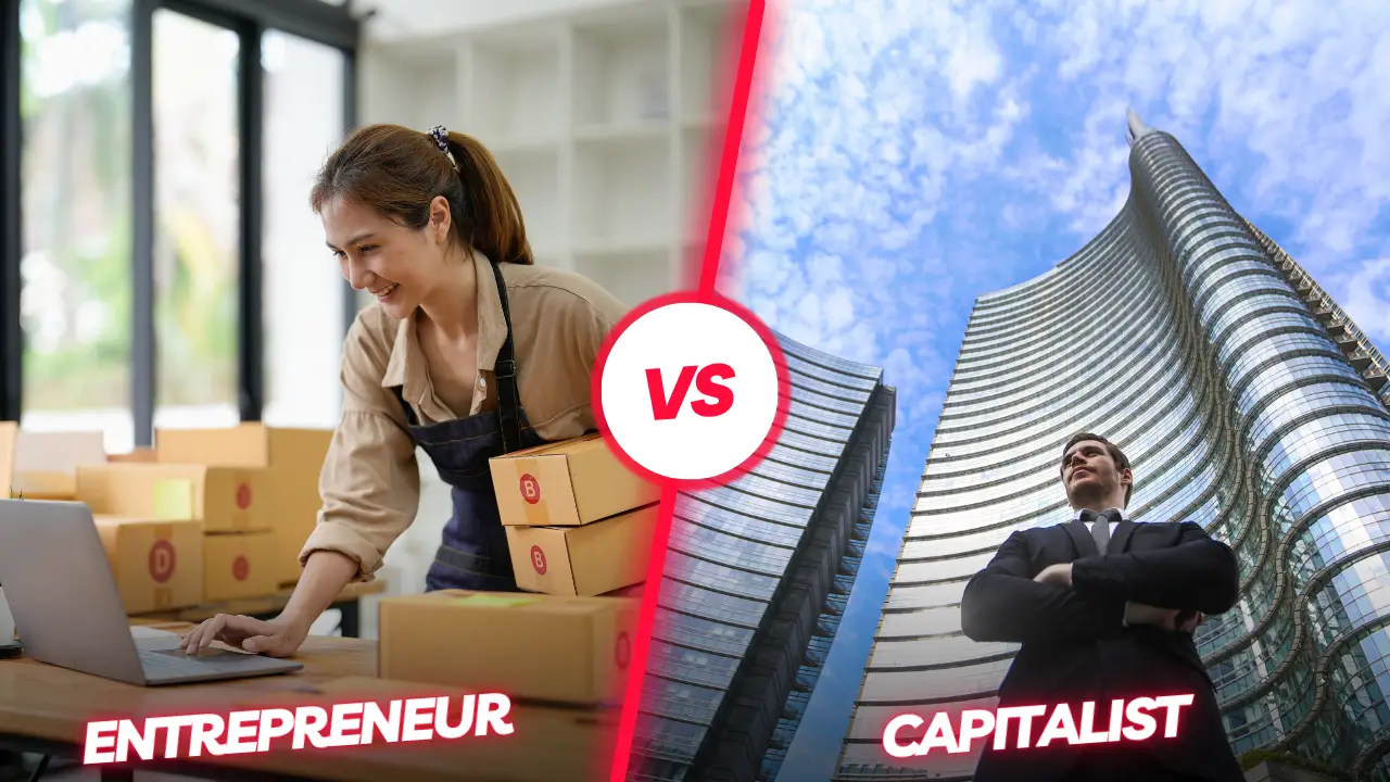 Entrepreneur vs Capitalist: Surprising Differences Explored
